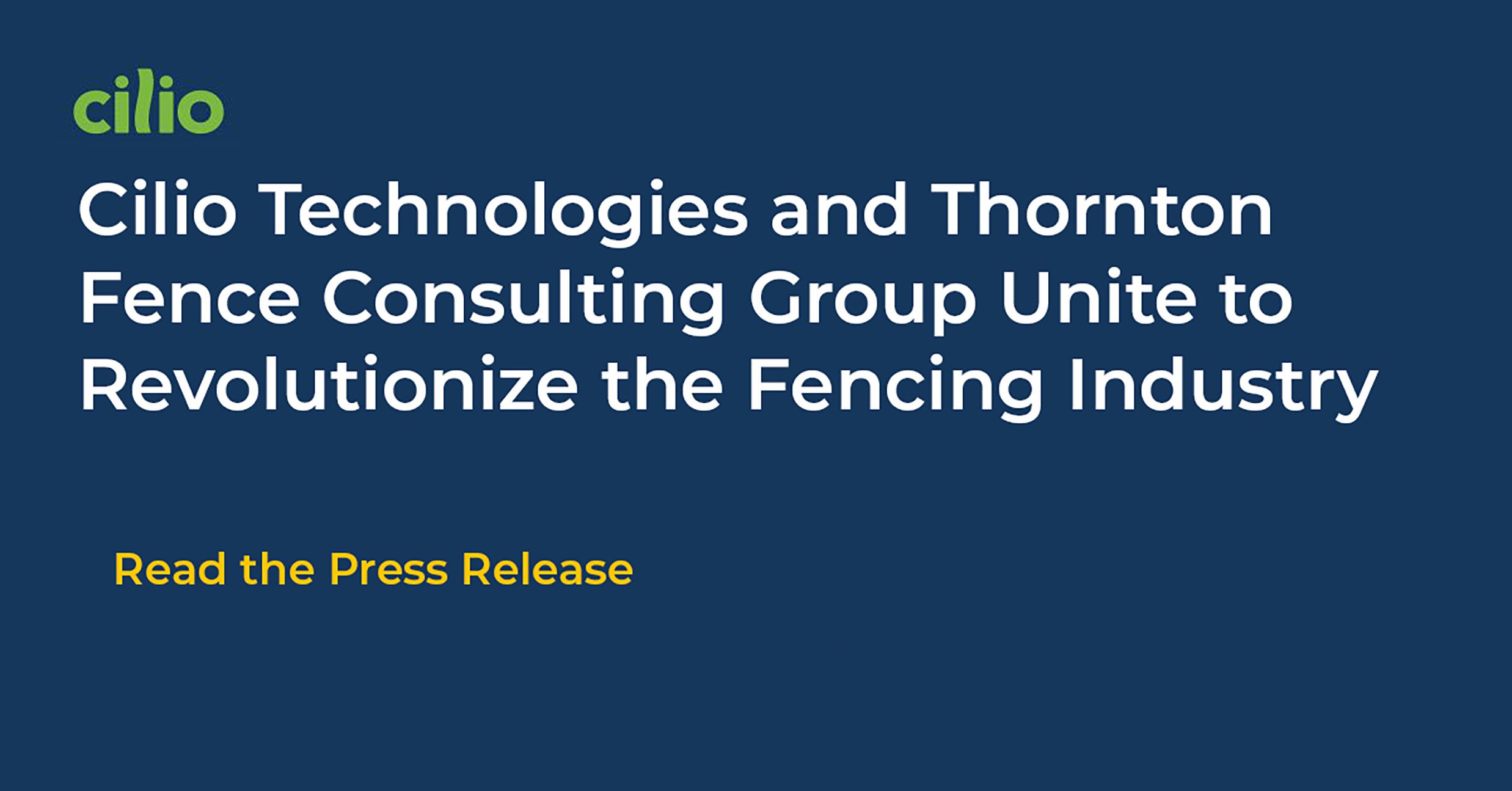 Cilio Technologies and Thornton Fence Consulting Group Unite to ...